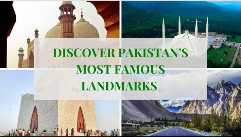 Famous Landmarks in Pakistan You Must Visit - Landin.pk